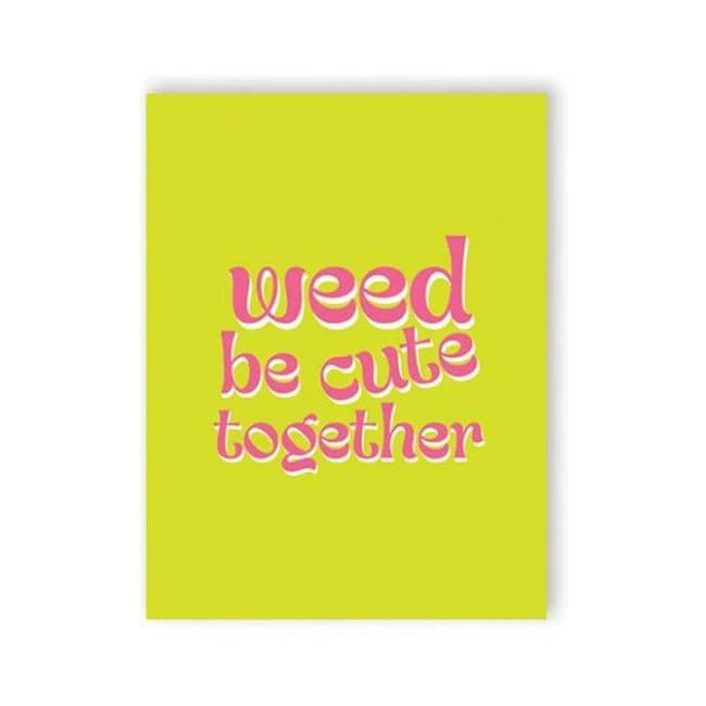 Weed Be Cute 420 Greeting Card | Male Q